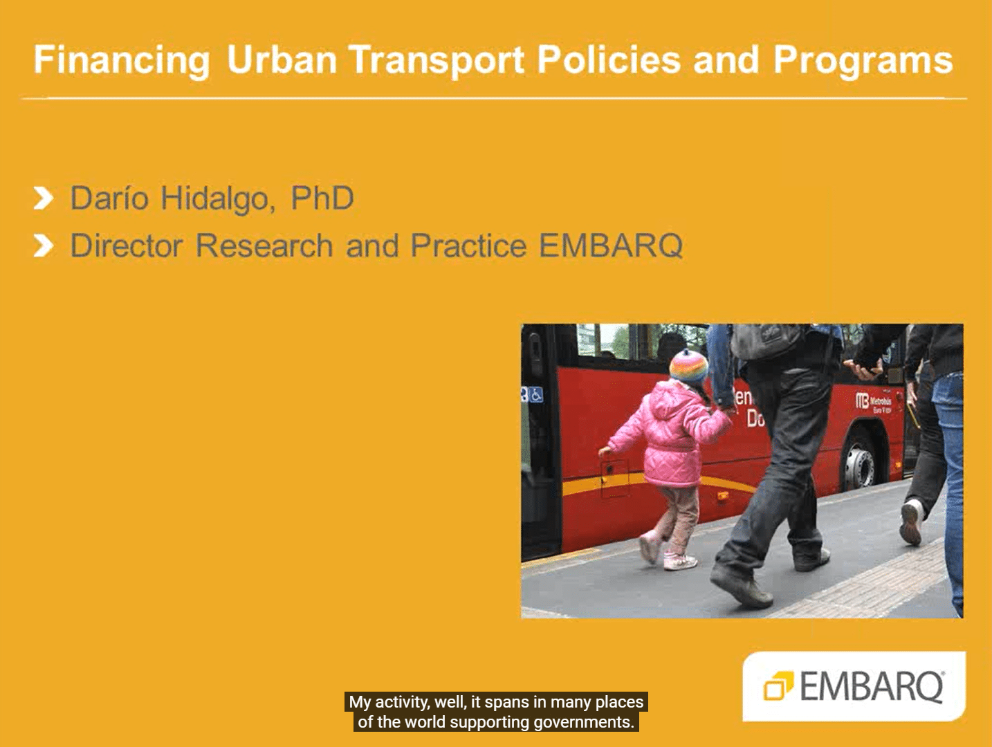 Financing Urban Transportation Policies and Programs - Changing Transport
